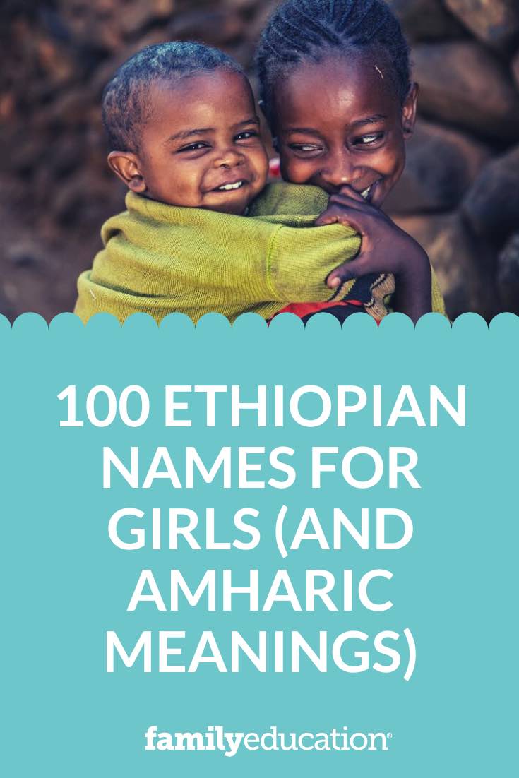 107 Ethiopian Names 100 Of The Most Popular Ethiopian Baby Names IAZDR